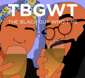 2668: Unsweetened Iced Tea – The Black Guy Who Tips